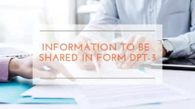 Information to be shared in Form DPT-3 - Complianceship